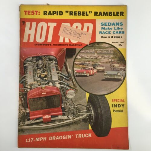 Hot Rod Magazine August 1957 Sedans Make Like Race Cars & How Is It ...