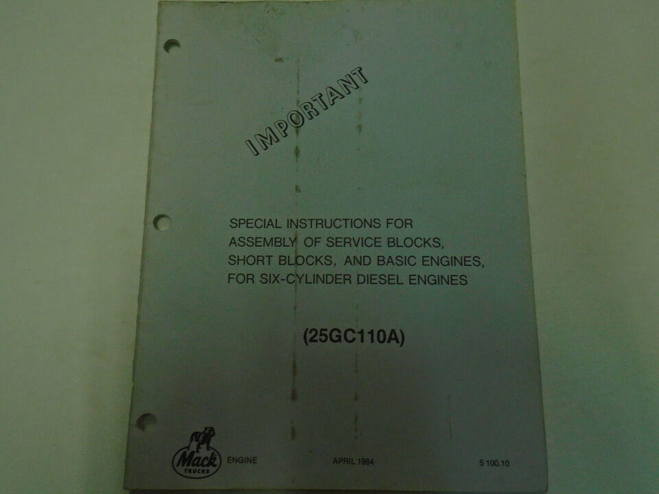 1985 Mack Camions Moteur 25GC110A Spécial Instructions Manuel Usine OEM ...