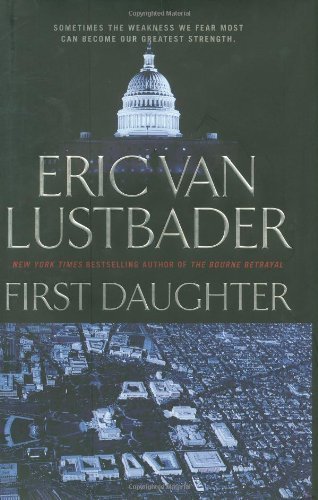 First Daughter Lustbader, Eric Van - Fiction Books