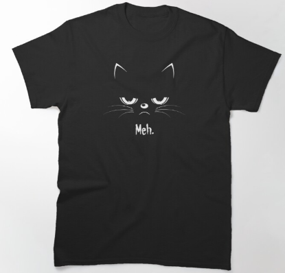 Sarcastic Funny Angry Cat MEH Halloween Costume Gift Classic T-Shirt ...
