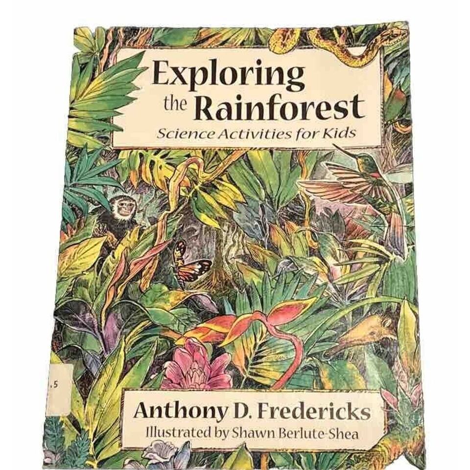 Exploring the Rainforest Science Activities for Kids Anthony Fredericks ...