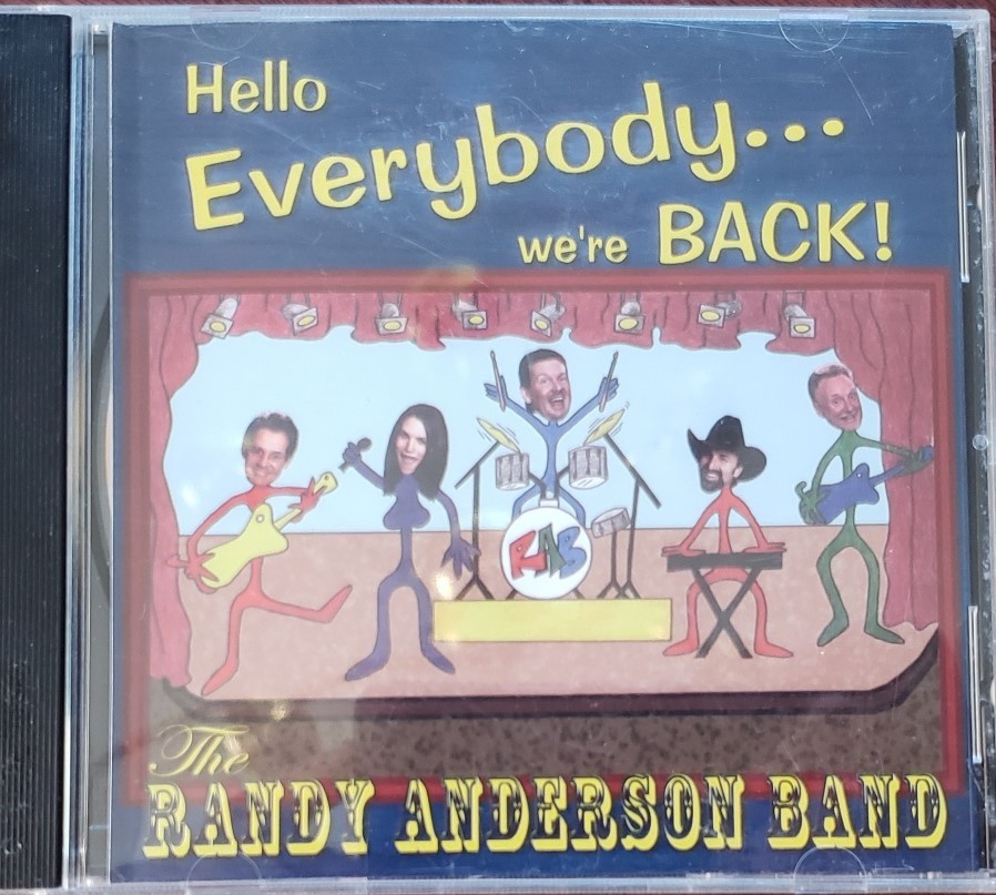 The Randy Anderson Band "Hello Everybody... we're back!" 2003 Signed CD ...