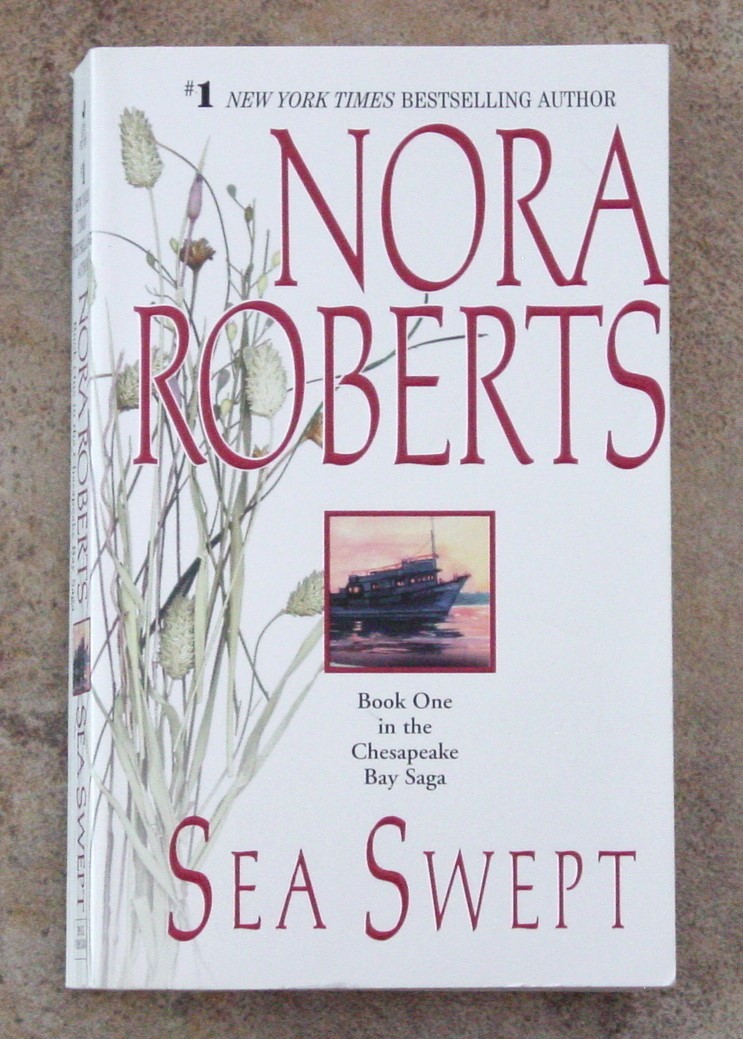 Nora Roberts Book I Chesapeake Bay Saga Sea Swept 2002 SC - Books