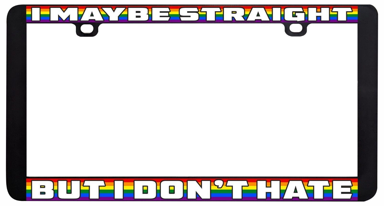I Tal Straight But I Don't Hate Gay Lesbian LGBTQ Rainbow License Plate ...
