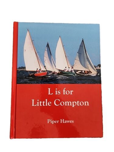 L Is for Little Compton by Piper Hawes (Hardcover) Signed By Author ABC Book - Books