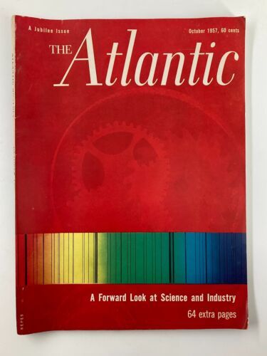 VTG The Atlantic Magazine October 1957 A Forward Look at Science No ...