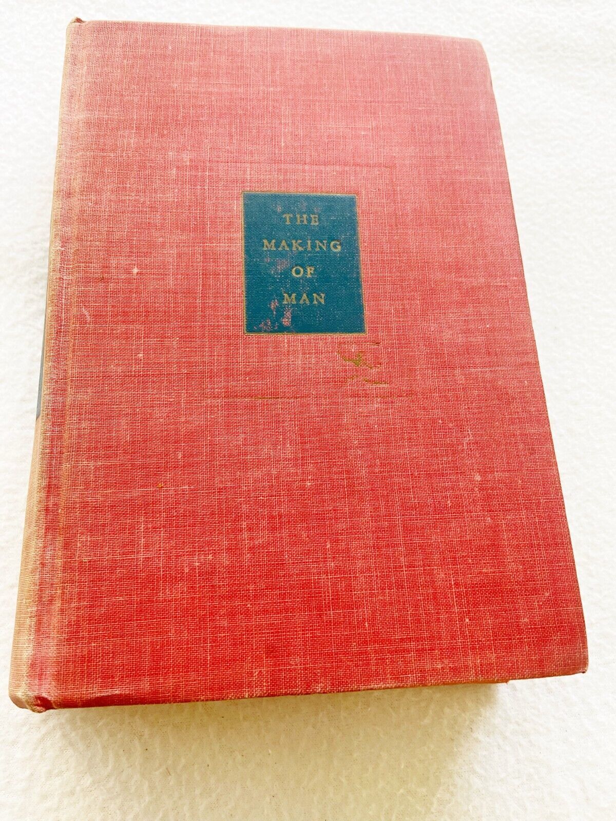 THE MAKING OF MAN An Outline of Anthropology Modern Library 1931 HC ...