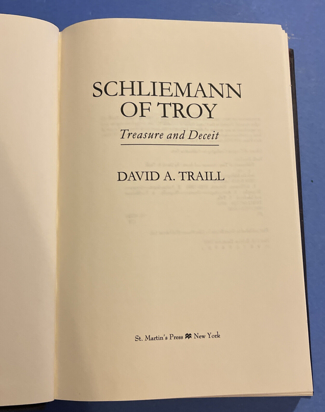 Schliemann of Troy: Treasure and Deceit by David A. Traill (1995, 1st ...