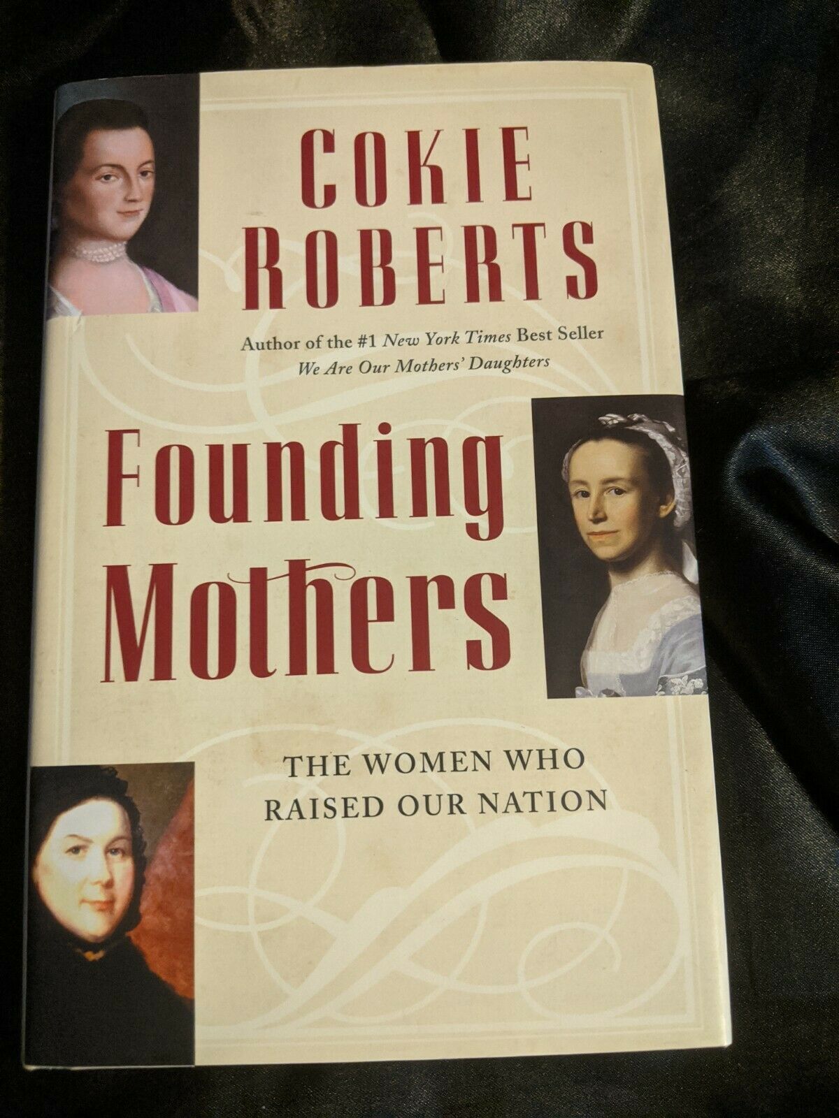 Founding Mothers: the Women Who Raised Our Nation - Everything Else