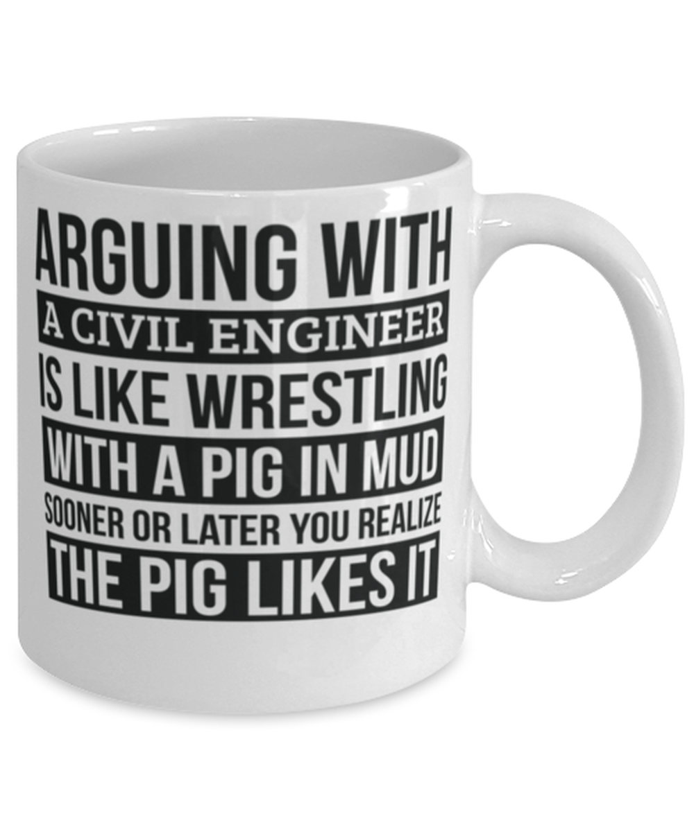 Civil engineer Mug, Like Arguing With A Pig in Mud Civil engineer Gifts ...
