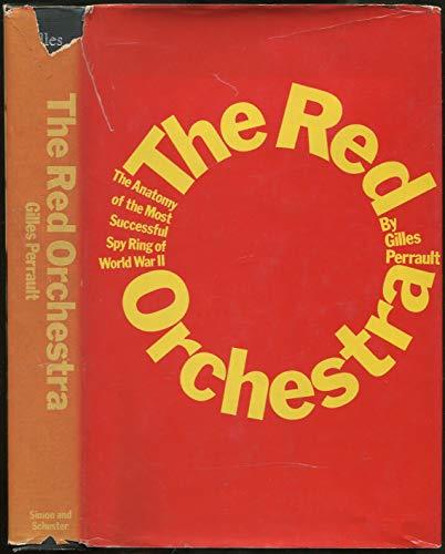 the red Orchestra: The Anatomy of the Most Successful Spy Ring of World ...