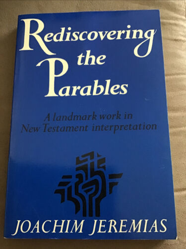 Rediscovering the Parables by Joachim Jeremias - Adult Learning ...