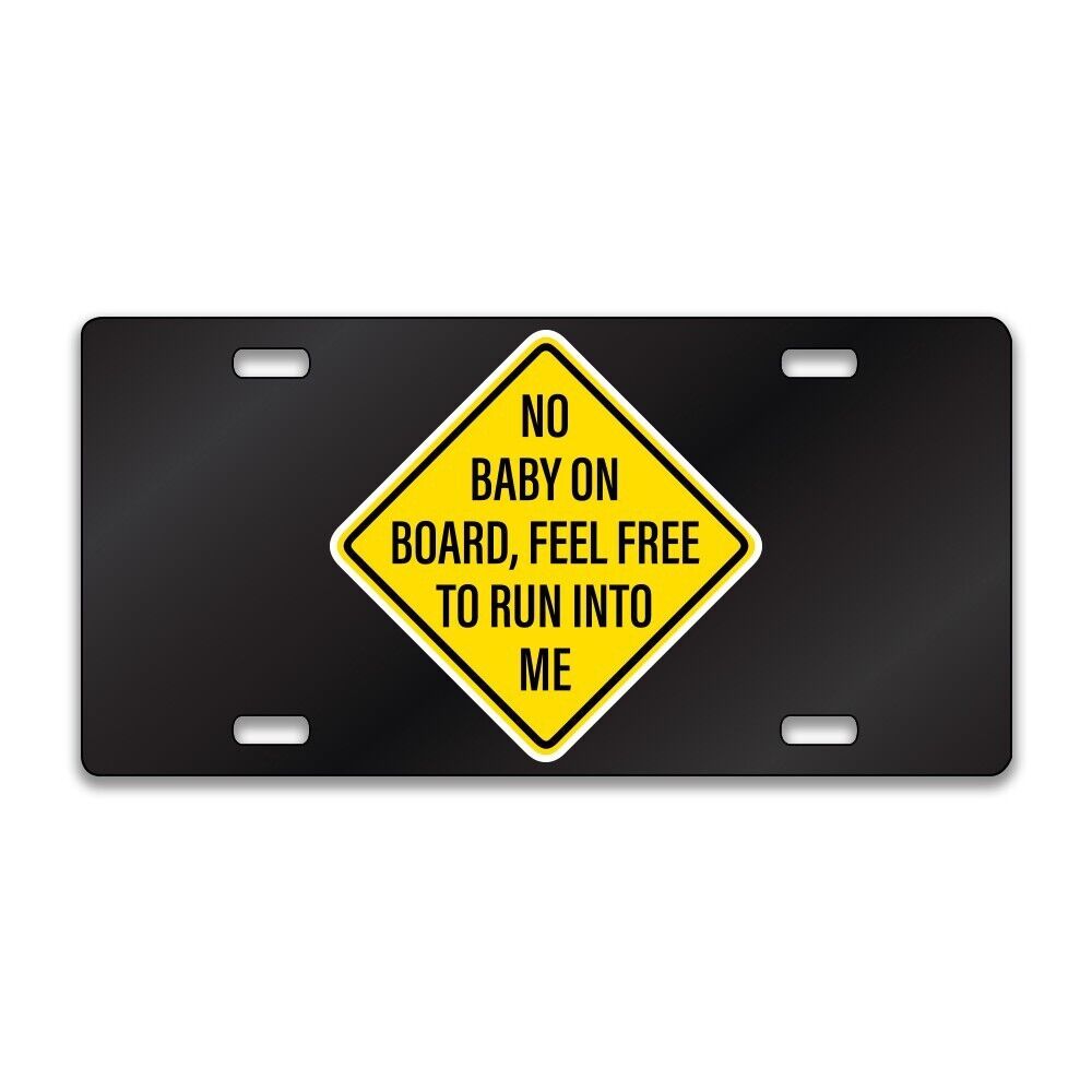 No Baby On Board Funny Chrome or Black Acrylic License Plate CUSTOM ...