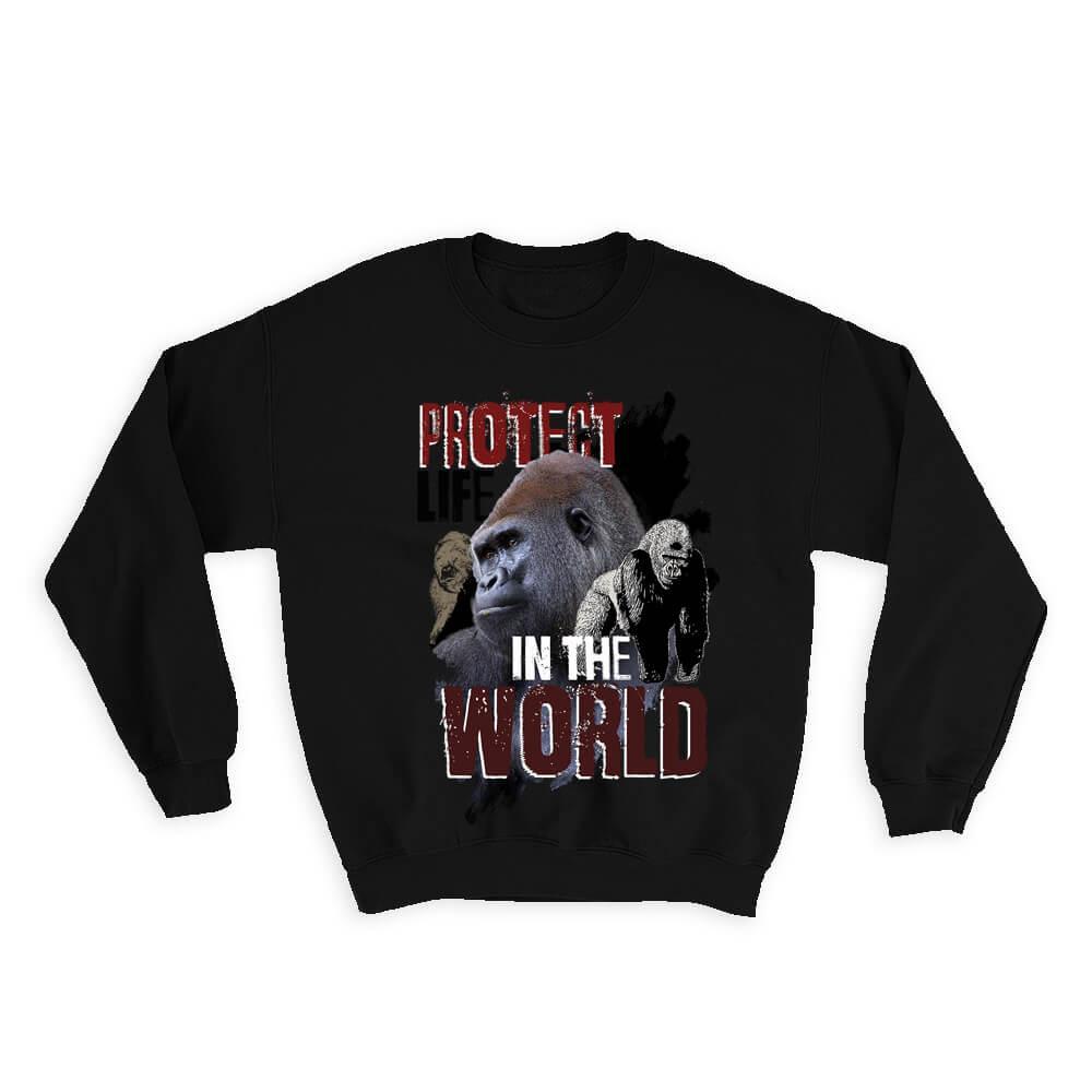 Protect Life : Gift Sweatshirt World Extinct Gorilla Animal Nature - Shirts