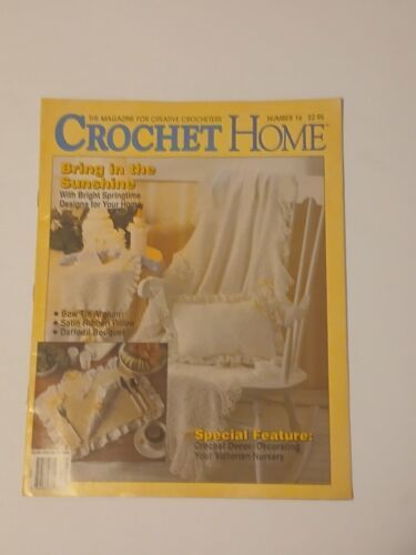 Crochet Home Magazine #16 April/May 1990 Bring in the Sunshine ...