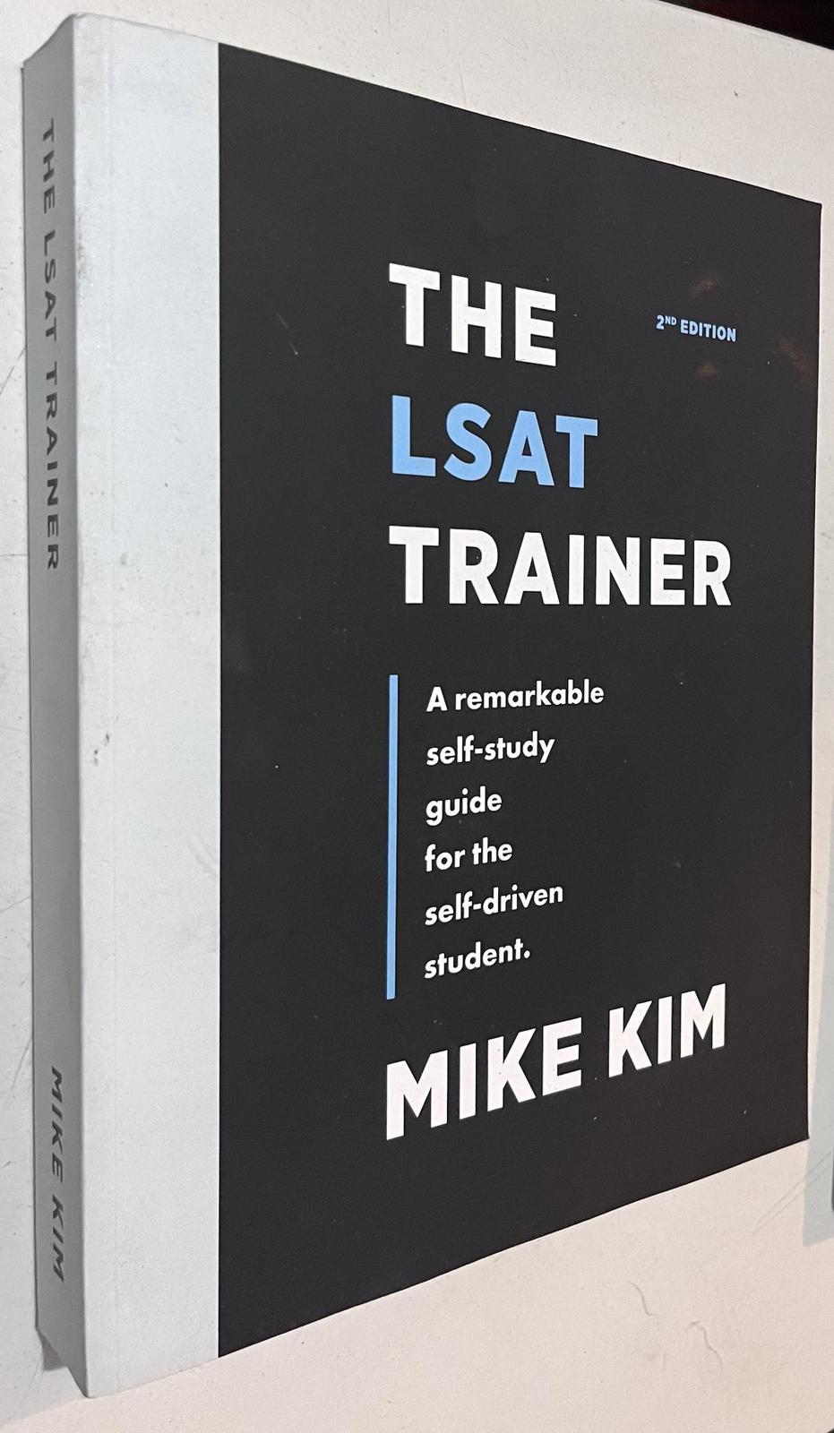 The LSAT Trainer: A Remarkable Self-Study Guide For The Self-Driven ...