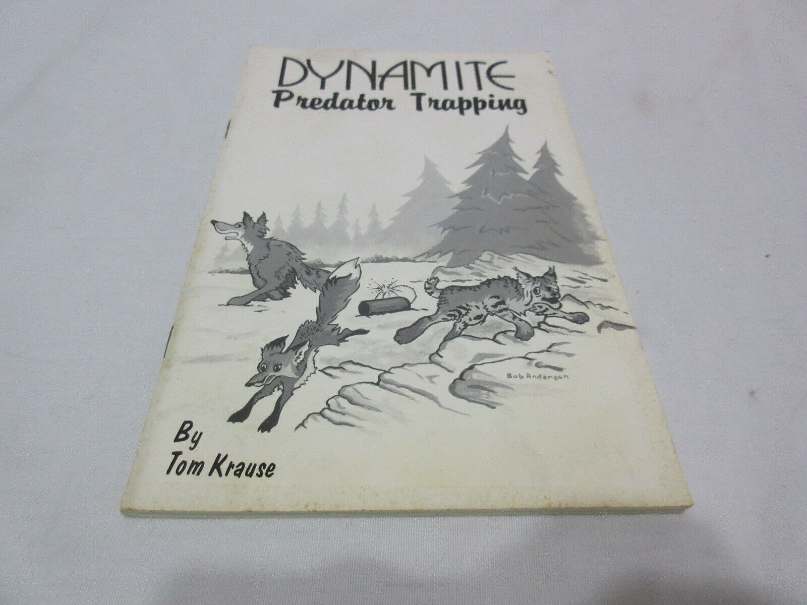 Book "Dynamite Predator Trapping" By Tom Krause Traps Trapping Coyote ...