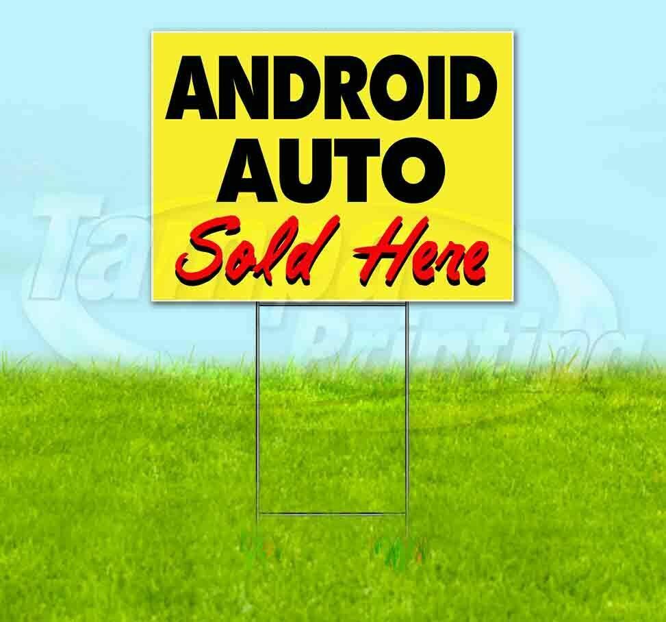 ANDROID AUTO SOLD HERE Yard Sign Corrugated Plastic Bandit Lawn Decor ...