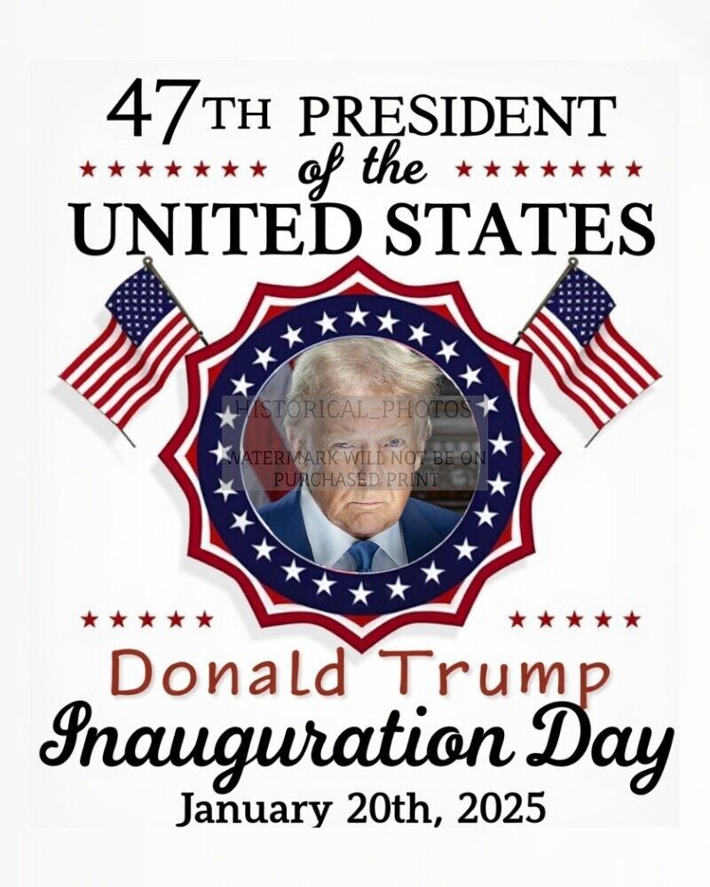 PRESIDENT DONALD TRUMP INAUGURATION DAY 2025 COMMEMERATIVE 8X10 PHOTO ...