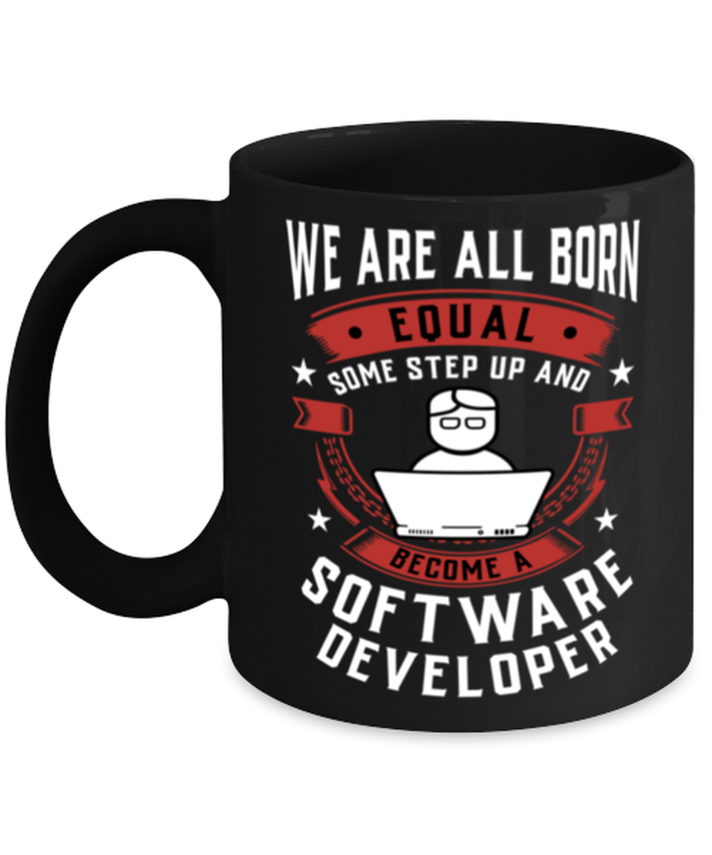 All Born Equal Some Become A Software Developer Mug - Dinnerware ...