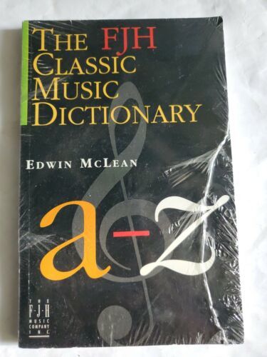 Classic Music Dictionary by Edwin McLean FJH Music (USA SHIPS FREE) - Books