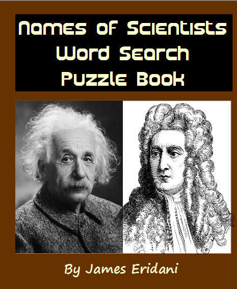 Names of Scientists Word Search Puzzle Book, Sixty 16x16 Squares ...