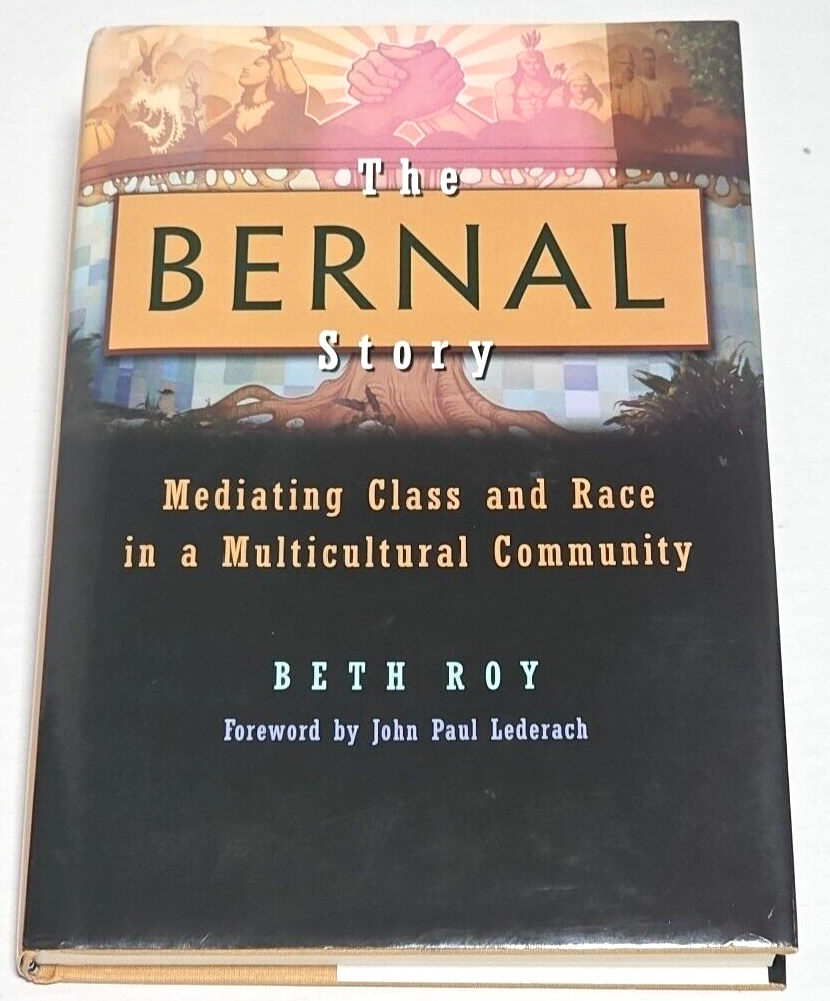 The Bernal Story: Mediating Class and Race in a Multicultural By Beth Roy - HCDJ - Adult ...