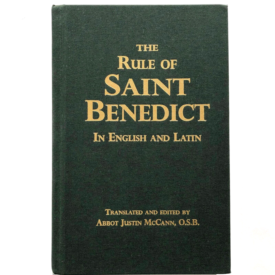 The Rule of Saint Benedict in English & Latin by Abbot Justin McCann ...