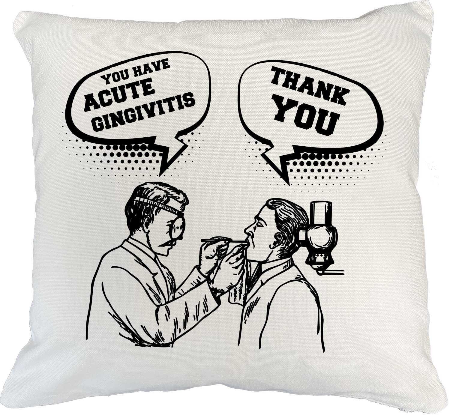 You Have Acute Gingivitis Jokes Pillow Cover for Male Or Female Dentist ...