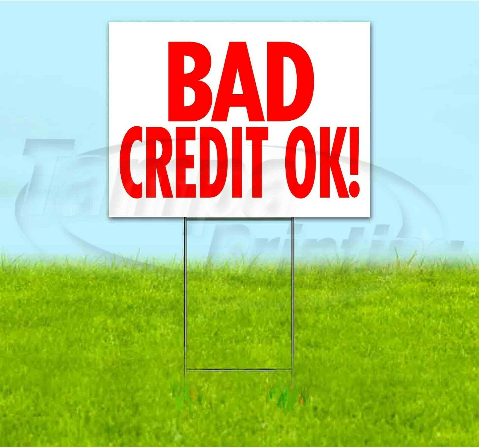 BAD CREDIT OK 18x24 Yard Sign WITH STAKE Corrugated Bandit BUSINESS ...