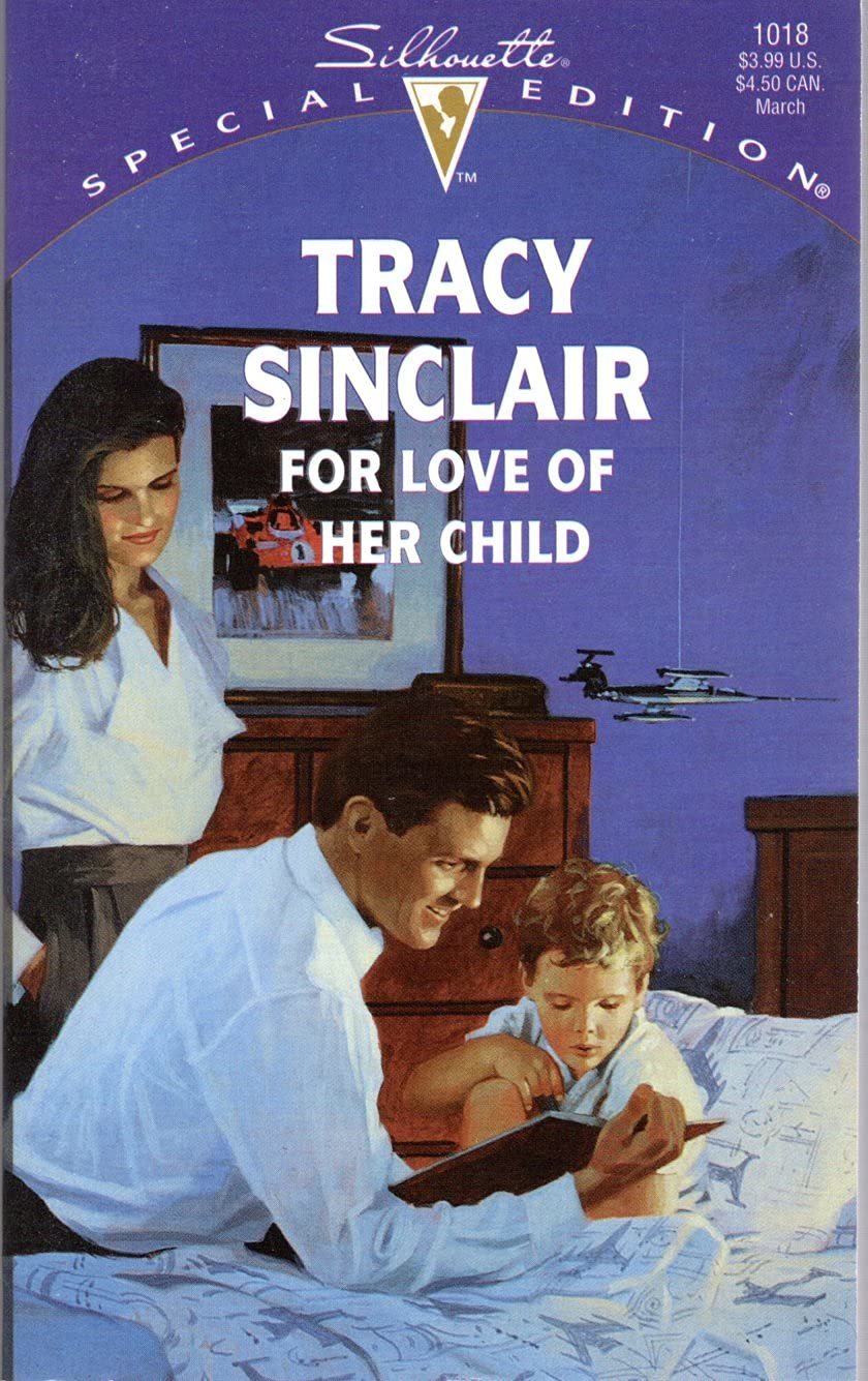 For Love Of Her Child (Silhouette Special Edition #1018) Tracy Sinclair ...